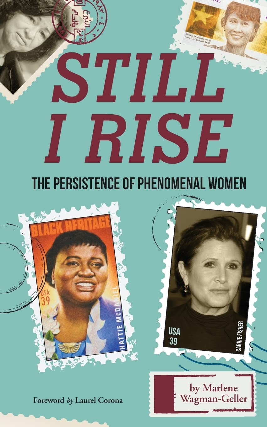 Still I Rise: The Persistence of Phenomenal Women (Celebrating Women ...