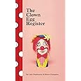 The Clown Egg Register: (Funny Book, Book About Clowns, Quirky Books ...