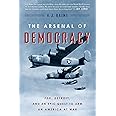 Amazon.com: The Arsenal of Democracy: FDR, Detroit, and an Epic Quest ...