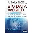 Analytics in a Big Data World (Wiley and SAS Business Series): Baesens, Bart: 9781118892701 ...
