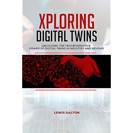 Mua Exploring Digital Twins: Unlocking the Transformative Power of ...