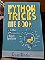 Python Tricks: A Buffet of Awesome Python Features: Bader, Dan ...