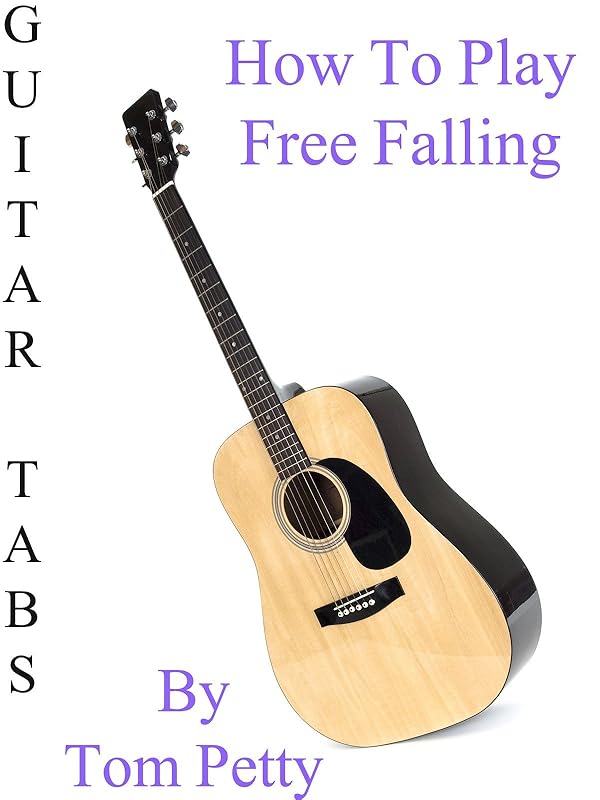 Watch How To Play Free Falling By Tom Petty - Guitar Tabs | Prime Video