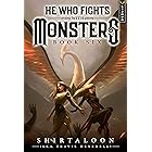 Amazon.com: He Who Fights with Monsters: A LitRPG Adventure eBook : Shirtaloon, Deverell, Travis ...