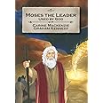 Moses the Leader: Used By God (Bible Alive): MacKenzie, Carine ...