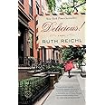 Delicious!: A Novel: Reichl, Ruth: 9780812982022: Amazon.com: Books