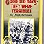 The Good Old Days: They Were Terrible!: Otto Bettmann: 9780394709413 ...