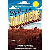 24 Hours in Nowhere: Bowling, Dusti: 9781454929246: Amazon.com: Books