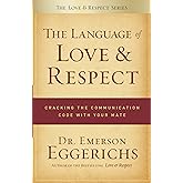 The Language of Love and Respect Workbook: Cracking the Communication Code with Your Mate ...