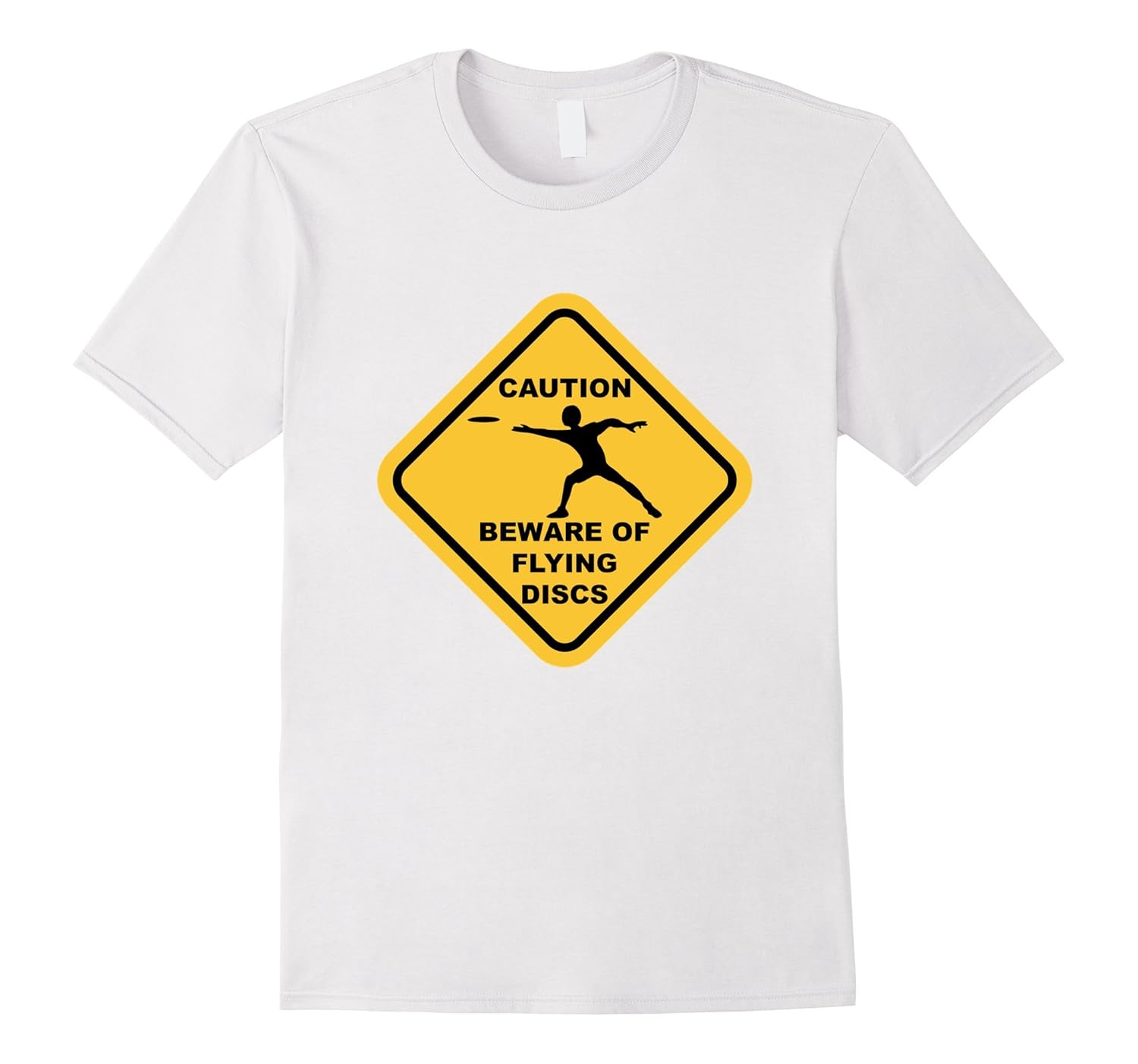 Beware Of Flying Discs Caution Sign Funny Disc Golf T Shirts-Art ...