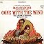 Charles Gerhardt, Max Steiner - Max Steiner's Classic Film Score: Gone With The Wind - Amazon ...