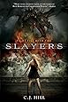 Amazon.com: Slayers (9780312675141): HILL, C. J.: Books