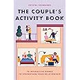 The Couple's Activity Book: 70 Interactive Games to Strengthen Your ...
