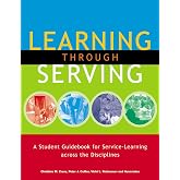 Learning Through Serving: A Student Guidebook for Service-Learning and ...