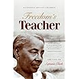 Freedom's Teacher: The Life of Septima Clark: Charron, Katherine Mellen ...