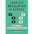 Conflict Resolution Playbook: Practical Communication Skills for ...