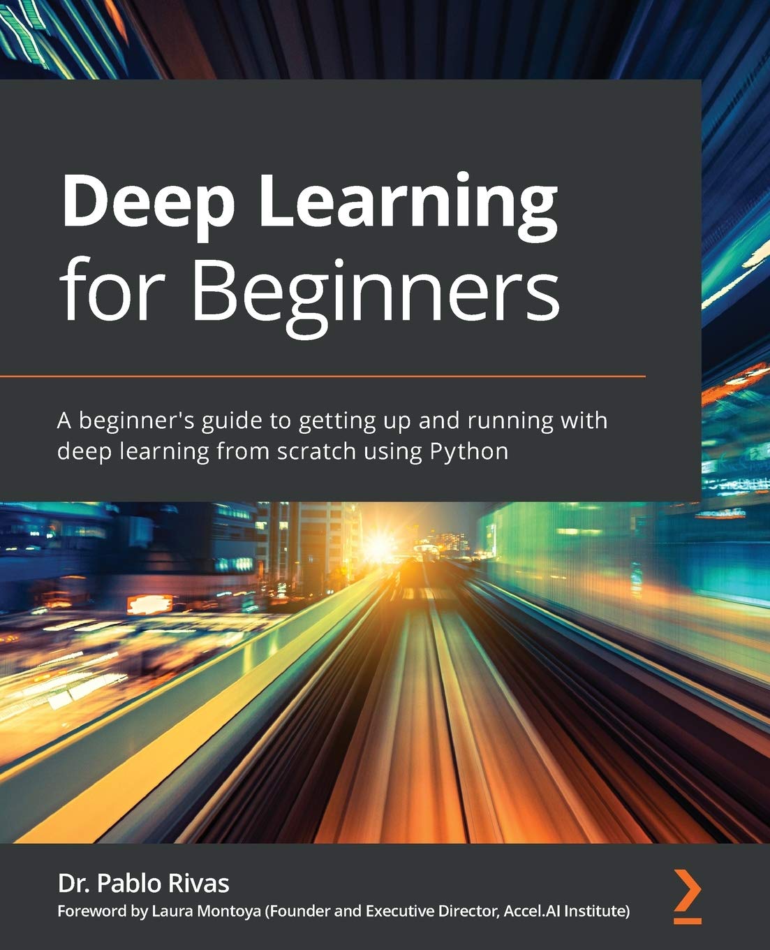 Mua Deep Learning for Beginners: A beginner's guide to getting up and ...