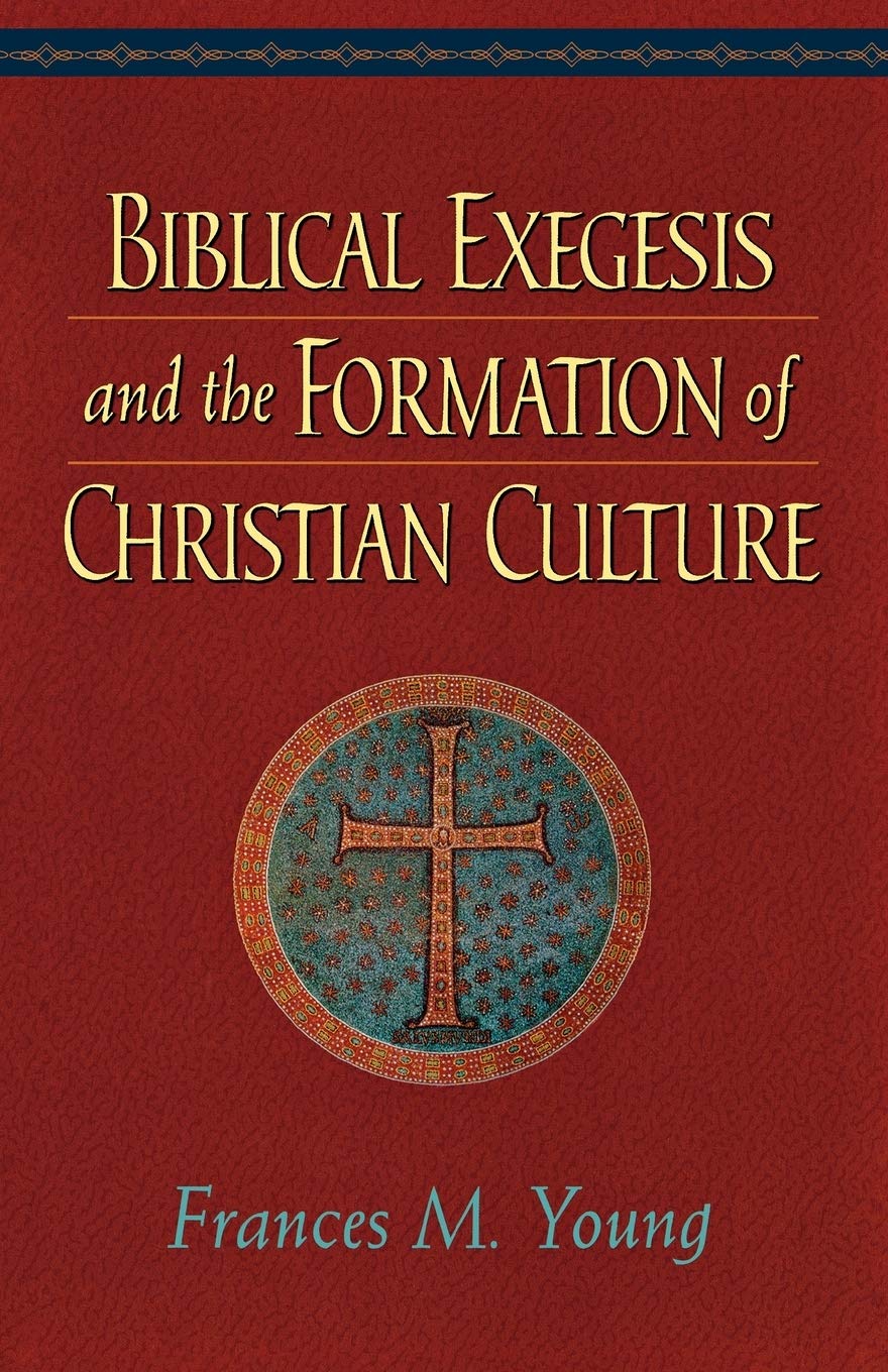 Mua Biblical Exegesis and the Formation of Christian Culture Biblical ...
