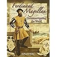 Ferdinand Magellan: Circumnavigating the World (In the Footsteps of ...