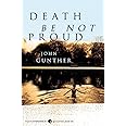 Death Be Not Proud (P.S.): Gunther, John J.: 9780061230974: Amazon.com ...