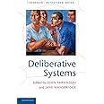Deliberative Systems: Deliberative Democracy at the Large Scale (Theories of Institutional ...