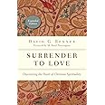 Surrender to Love: Discovering the Heart of Christian Spirituality (The Spiritual Journey ...