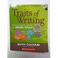 Amazon.com: Traits of Writing: The Complete Guide for Middle School ...