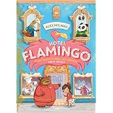 Hotel Flamingo Fabulous Feast: Milway, Alex: 9781848128392: Amazon.com ...
