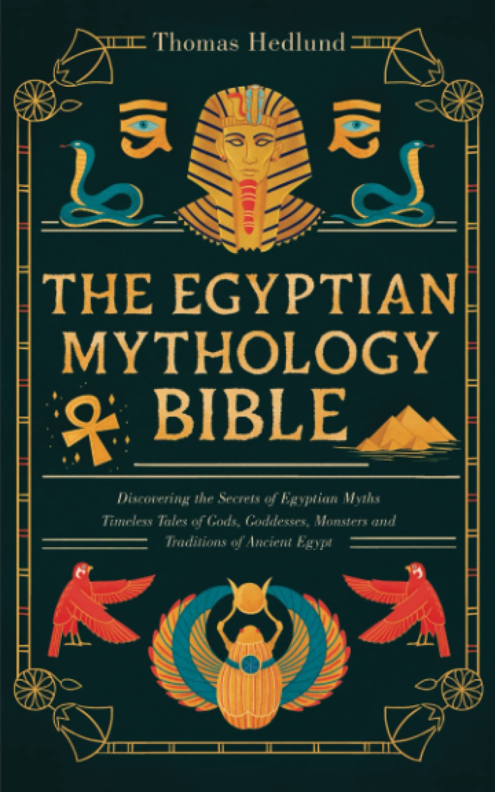 Mua The Egyptian Mythology Bible: Discovering the Secrets of Egyptian ...
