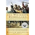 Amazon.com: The Whiskey Rebellion: George Washington, Alexander ...