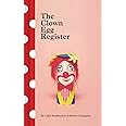 The Clown Egg Register: (Funny Book, Book About Clowns, Quirky Books ...