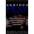 Amazon.com: Serious Play: How the World's Best Companies Simulate to ...