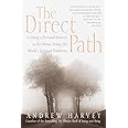 The Direct Path: Creating a Personal Journey to the Divine Using the ...