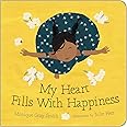 My Heart Fills With Happiness: Gray Smith, Monique, Flett, Julie ...