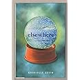 Amazon.com: Elsewhere: 9780374320911: Zevin, Gabrielle: Books