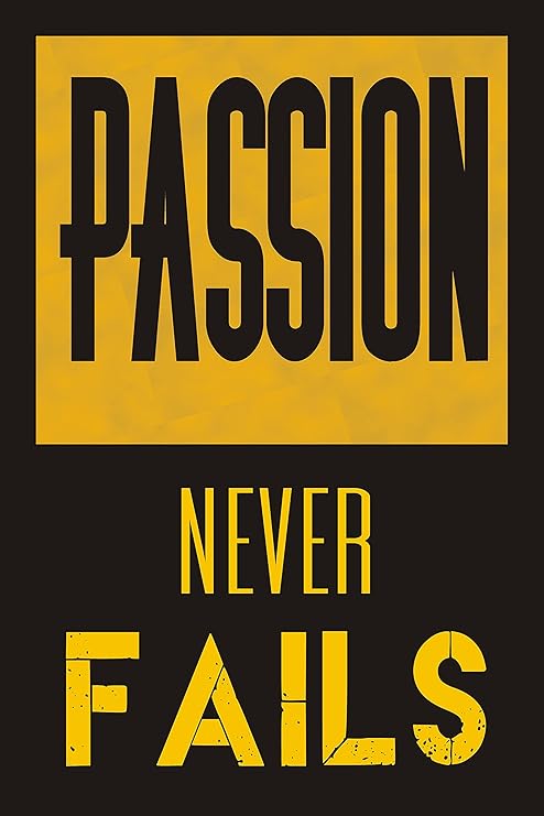 Meaningful QuotationSticker Poster|Passion Never Fail|Wall Poster for ...