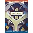 Deaf World: A Historical Reader and Primary Sourcebook: Bragg, Lois ...