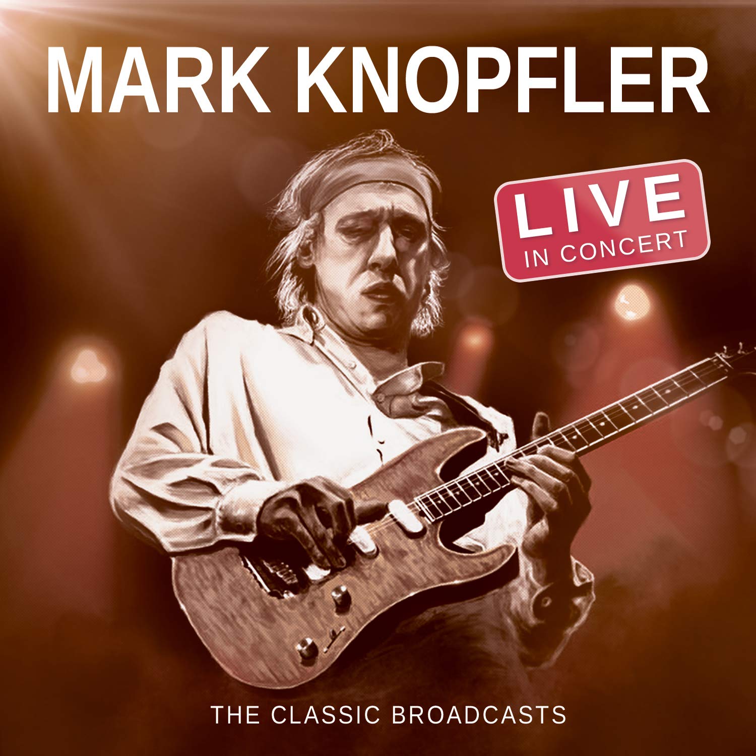 Live In Concert - The Classic Broadcasts: Mark Knopfler: Amazon.es: CDs ...