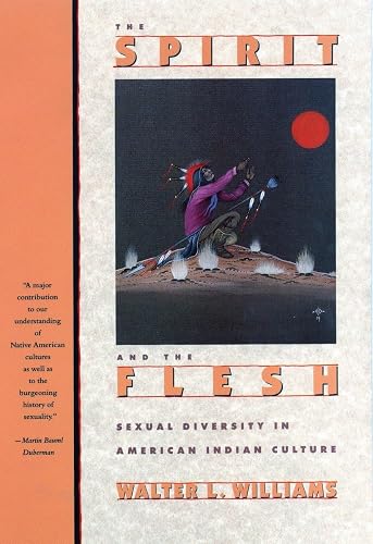Spirit and the Flesh: Sexual Diversity in American Indian Culture in ...