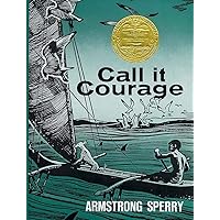 Call It Courage: Sperry, Armstrong: 9780027860306: Amazon.com: Books