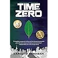 Amazon.com: Time Zero: (The Time Zero Trilogy Book One): 9780999562451 ...