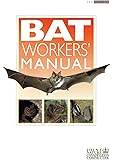 Bat Roosts in Trees: A Guide to Identification and Assessment for Tree ...