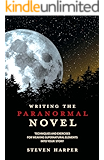 The Complete Guide to Writing the Paranormal Novel - Kindle edition by ...