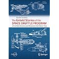 The Untold Stories of the Space Shuttle Program: Unfulfilled Dreams and ...