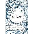 Shiver (Shiver, Book 1) : Stiefvater, Maggie: Amazon.ca: Books