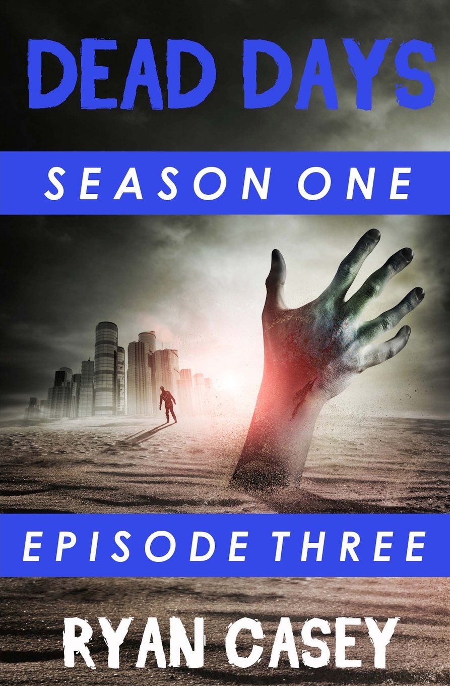 Publication: Dead Days: Episode Three