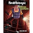 Buried Secrets (Hello Neighbor): West, Carly Anne, Heitz, Tim ...