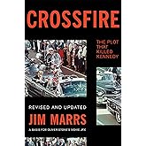 Crossfire: The Plot That Killed Kennedy: Marrs, Jim: 9780881846485 ...