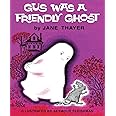 Gus Was a Friendly Ghost: Thayer, Jane, Fleishman, Seymour ...