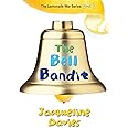 The Bell Bandit (The Lemonade War Series) (The Lemonade War Series, 3 ...